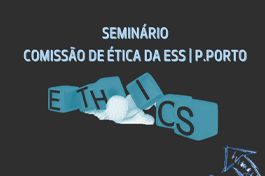 A Comissão de Ética ESS | P.PORTO — Escola Superior de Saúde